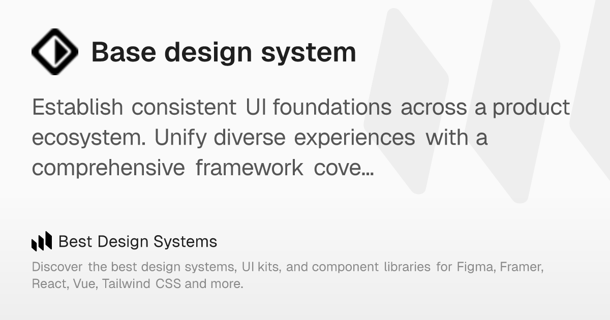 Base design system: Unified framework for cohesive product interfaces ...