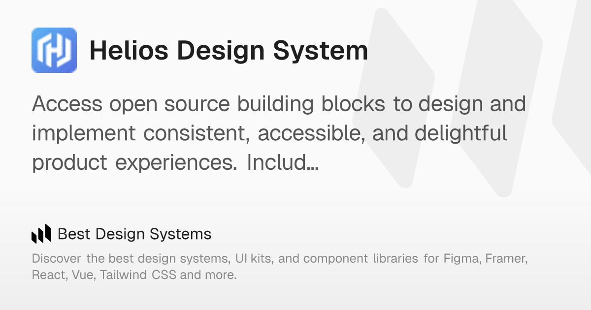 Helios Design System: Build consistent, accessible, delightful user experiences. – Best Design ...