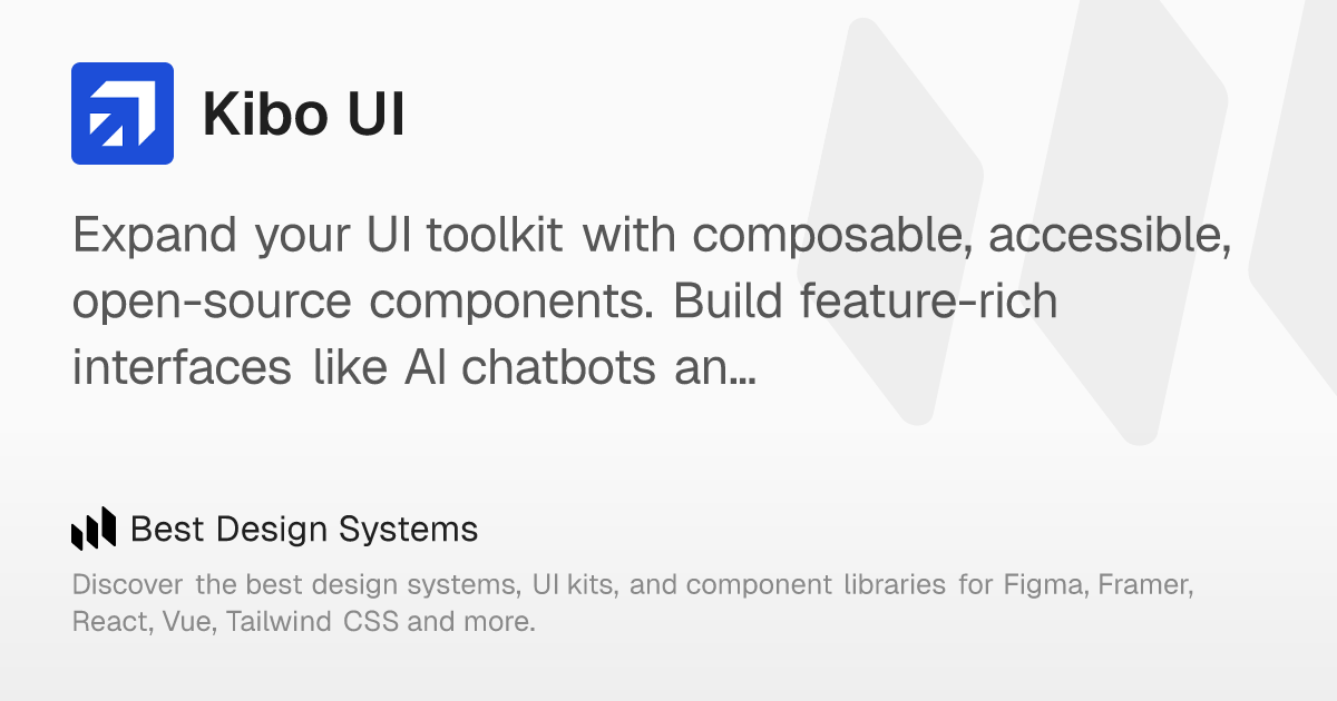 Kibo UI: Build more, faster, with advanced UI components. – Best Design Systems