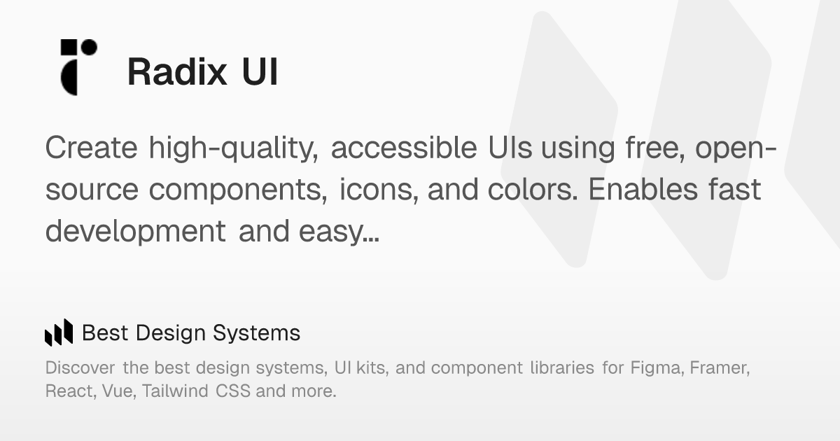 Radix UI: Build accessible UIs. Faster. Smarter. – Best Design Systems