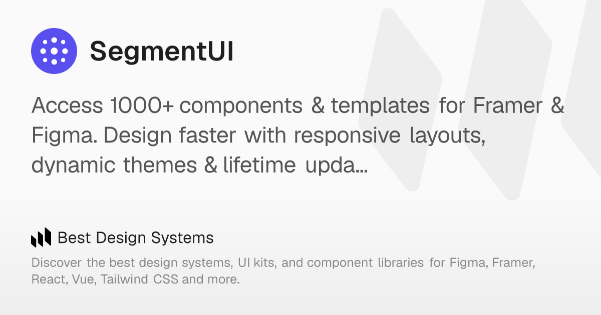 SegmentUI: Your complete design toolkit for Framer & Figma. Build ...