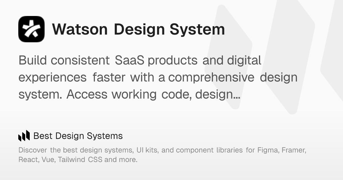 Watson Design System: Build cohesive digital experiences, faster. – Best Design Systems